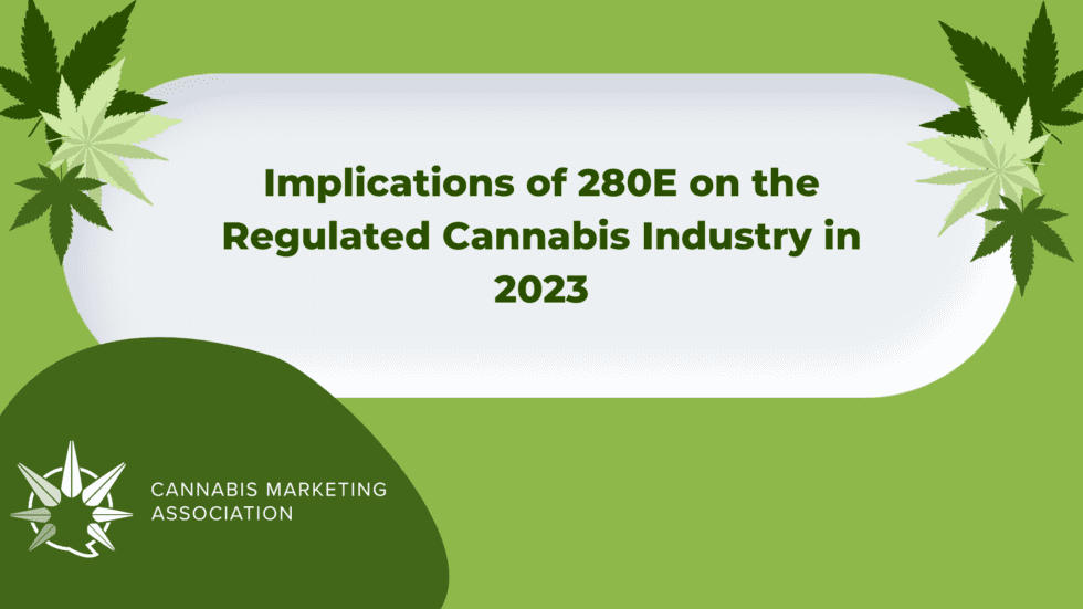 Implications of 280E on the Regulated Cannabis Industry in 2023 ...